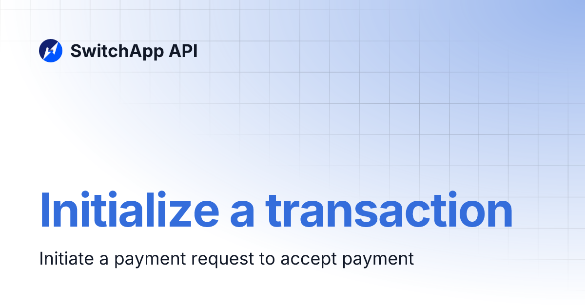 Initialize a transaction | SwitchApp API