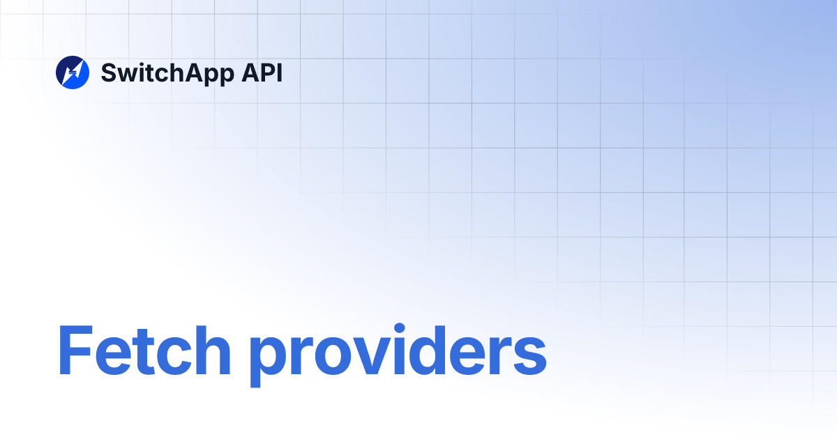 Fetch providers | SwitchApp API