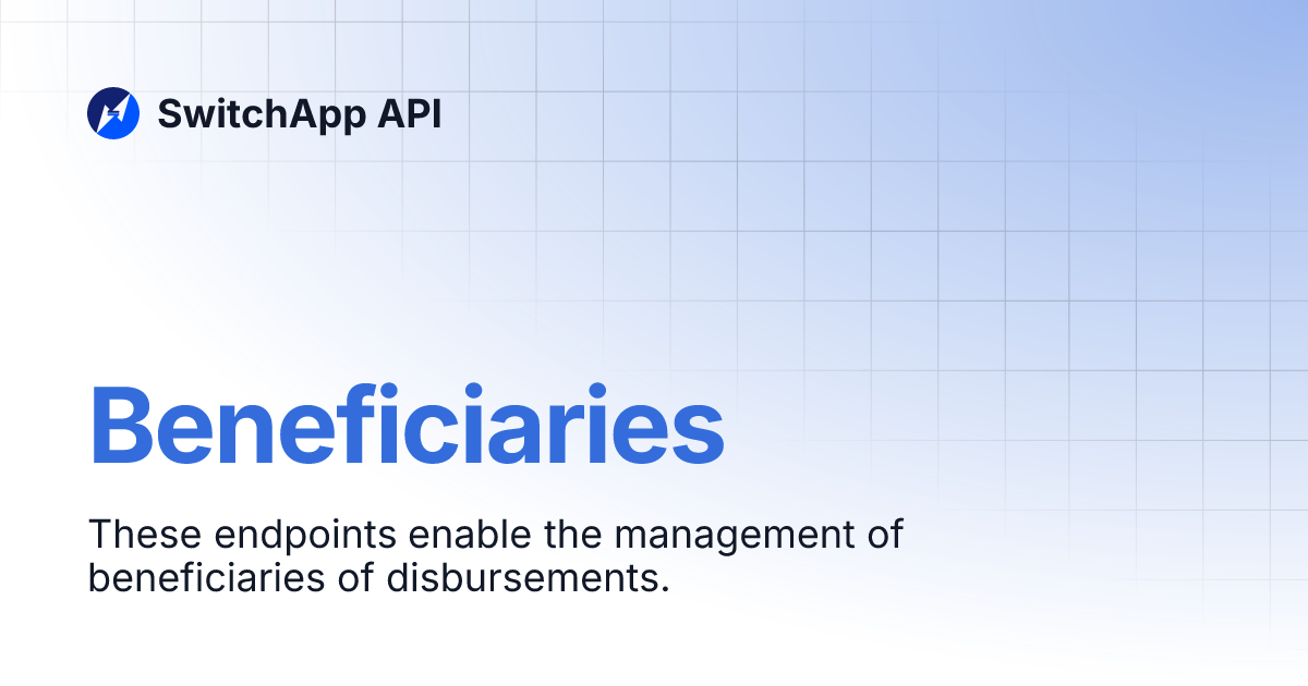 Beneficiaries | SwitchApp API