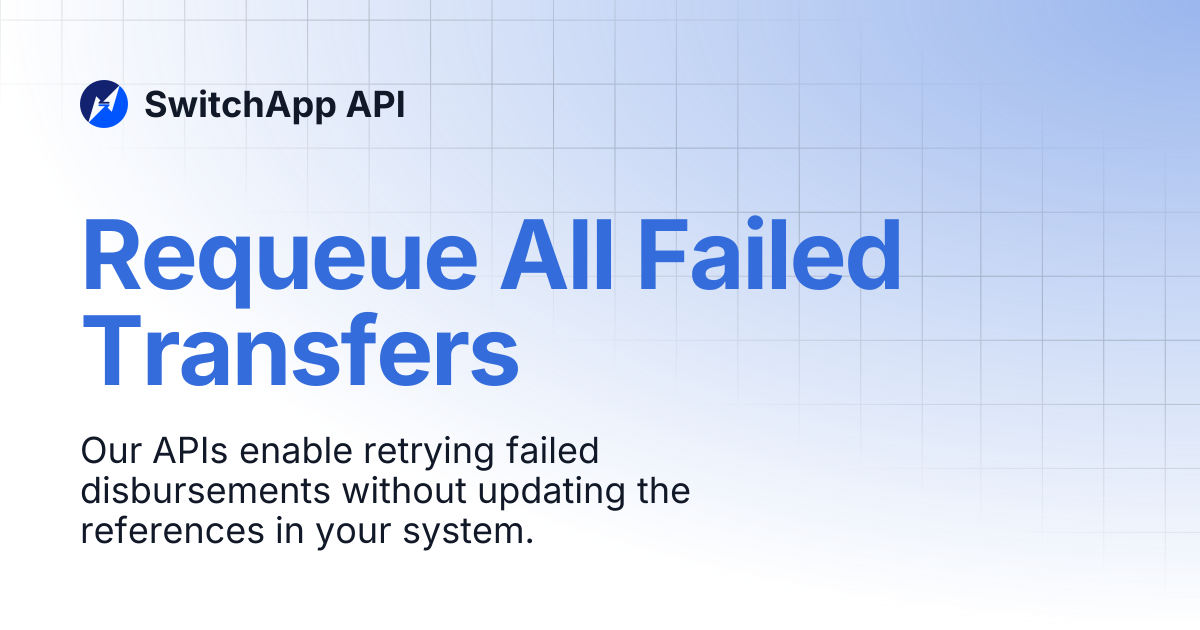 Requeue All Failed Transfers | SwitchApp API